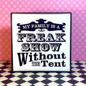 Accents | Freak Show Family Decorative Frame | Poshmark